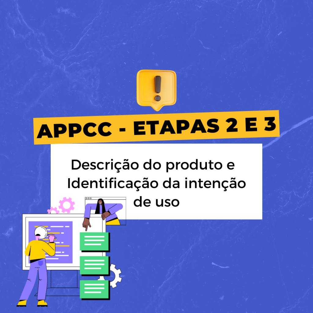 APPCC - Etapas 2 e 3: A descrição do produto e seu consumo - Semear Blog